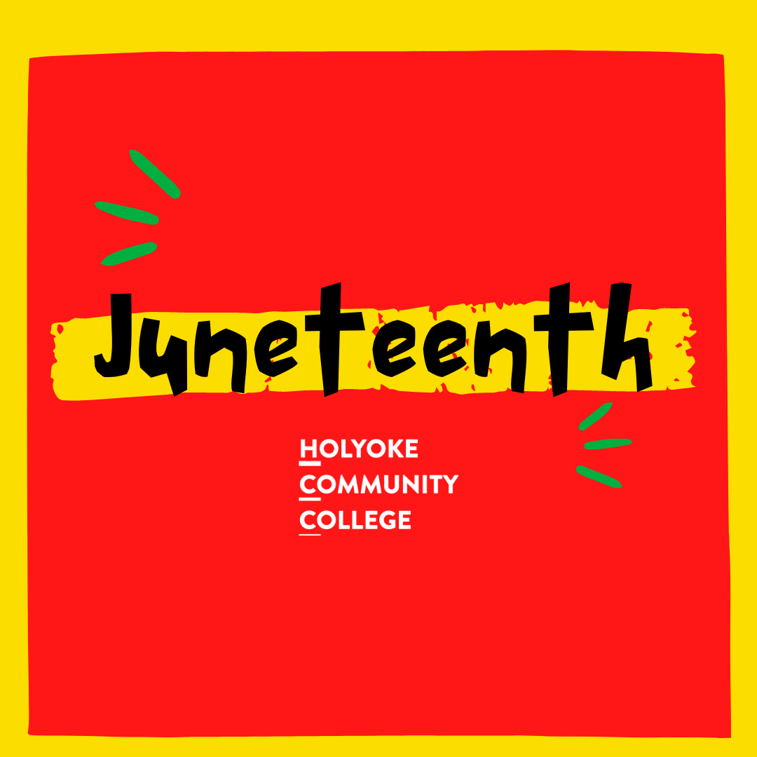 Juneteenth | Holyoke Community College